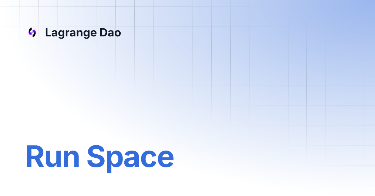 Run Space | Lagrange Dao